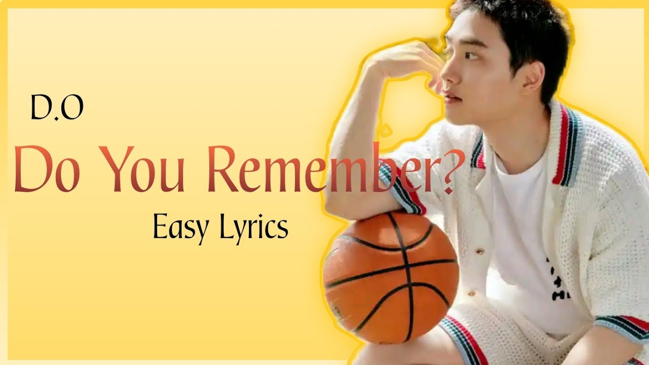 D.O (디오) - Do You Remember? (Easy Lyrics) - YouTube