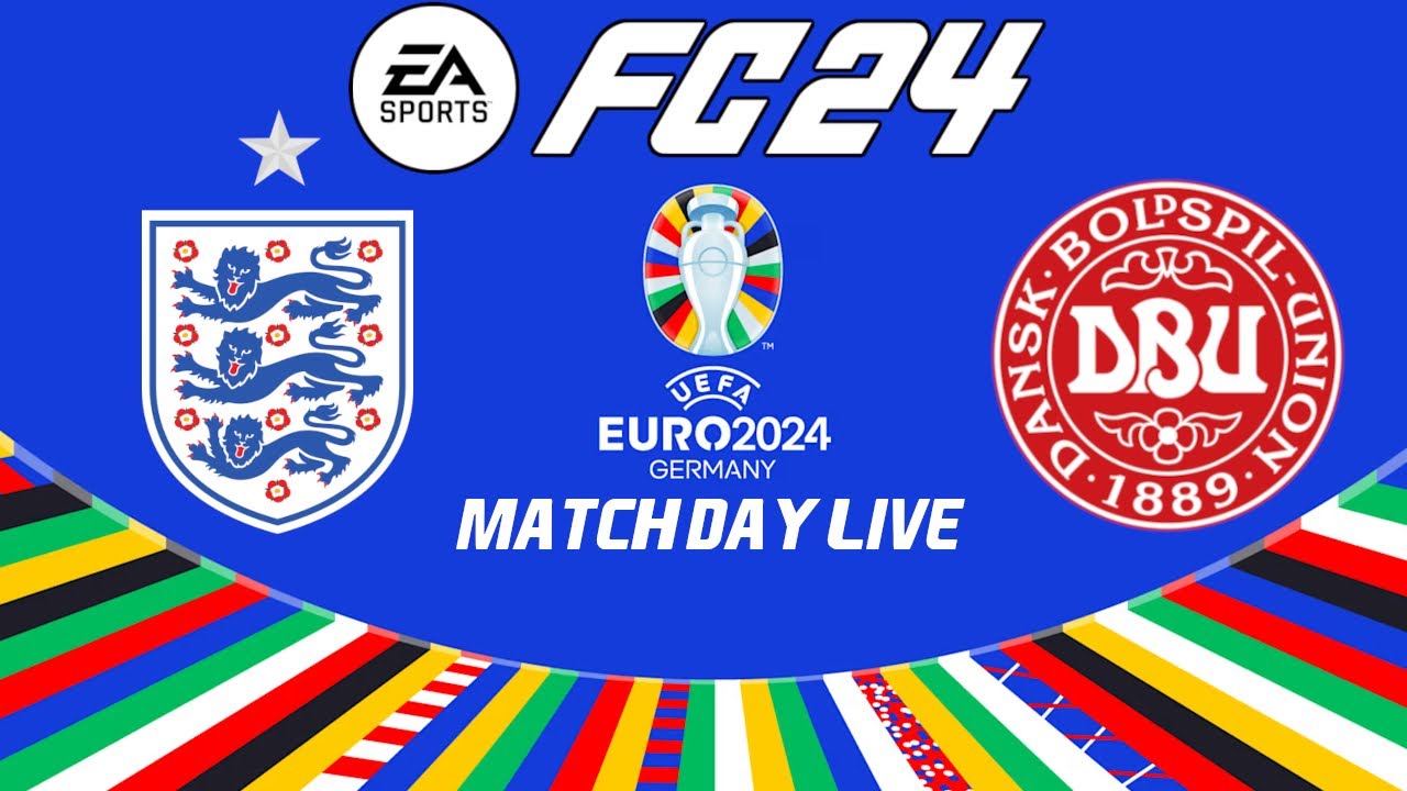 EA FC 24 UEFA EURO 2024 MATCH DAY LIVE - ENGLAND vs DENMARK - YouTube