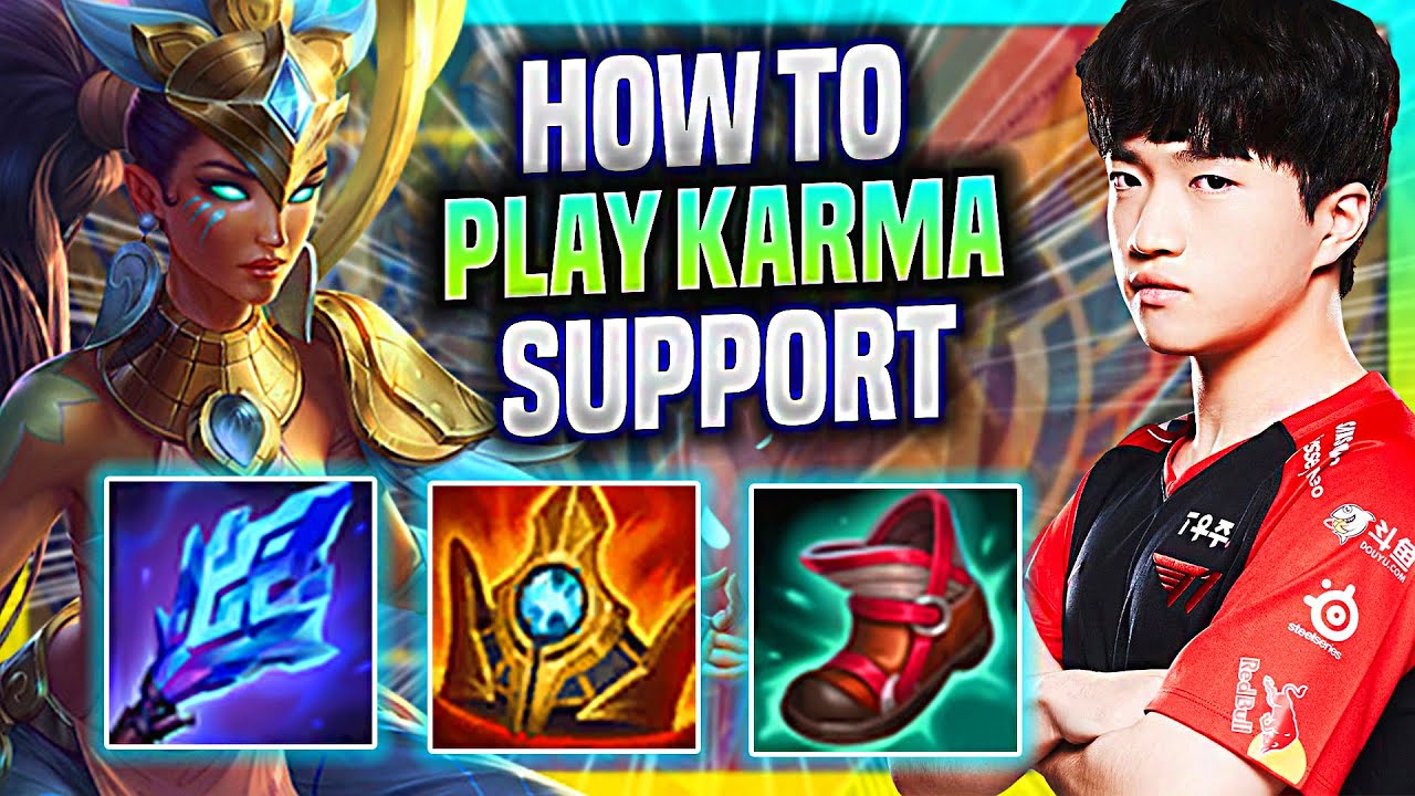 LEARN HOW TO PLAY KARMA SUPPORT LIKE A PRO! - T1 Keria Plays Karma ...