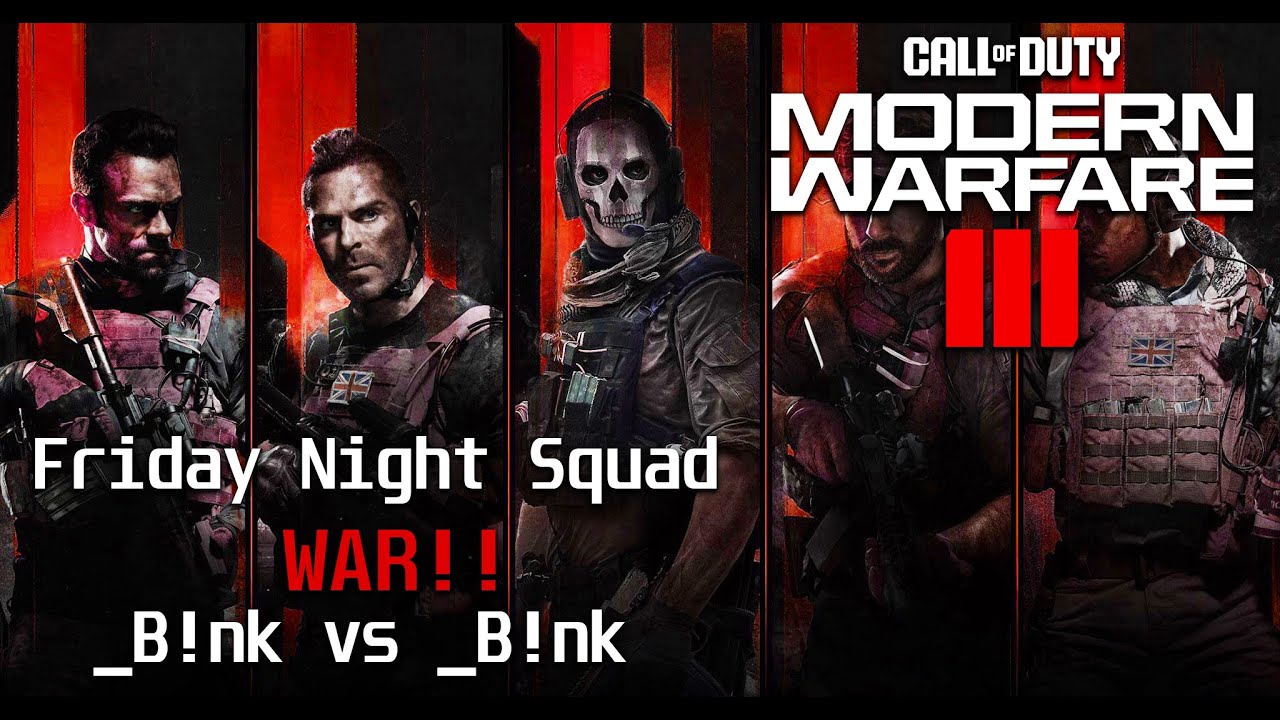 Call of Duty Modern Warfare III "Friday Night Squad War!! _B!nk vs _B ...