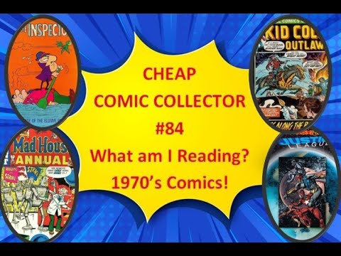 Cheap Comic Collector #84: What Am I Reading? 1970's Comics! - YouTube