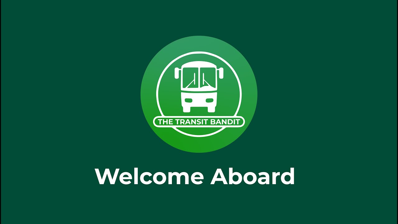 The Transit Bandit: Welcome Aboard - YouTube