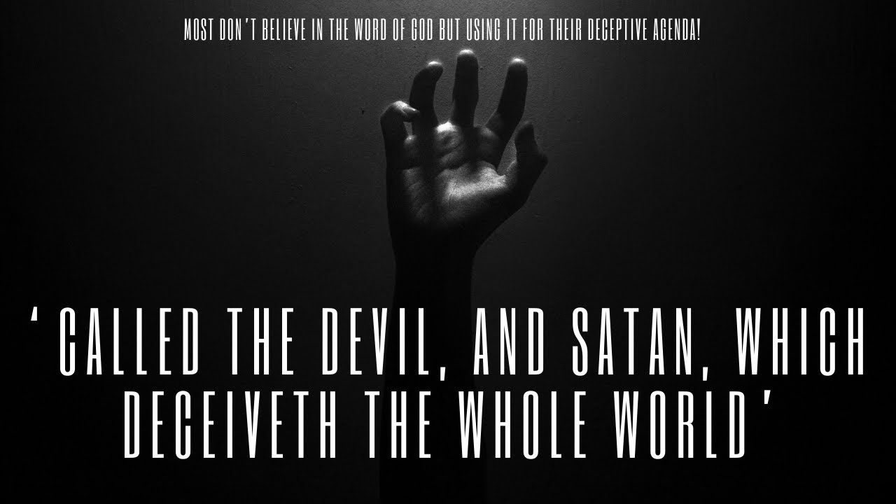 ‘called the Devil, and Satan, which deceiveth the whole world’ - YouTube
