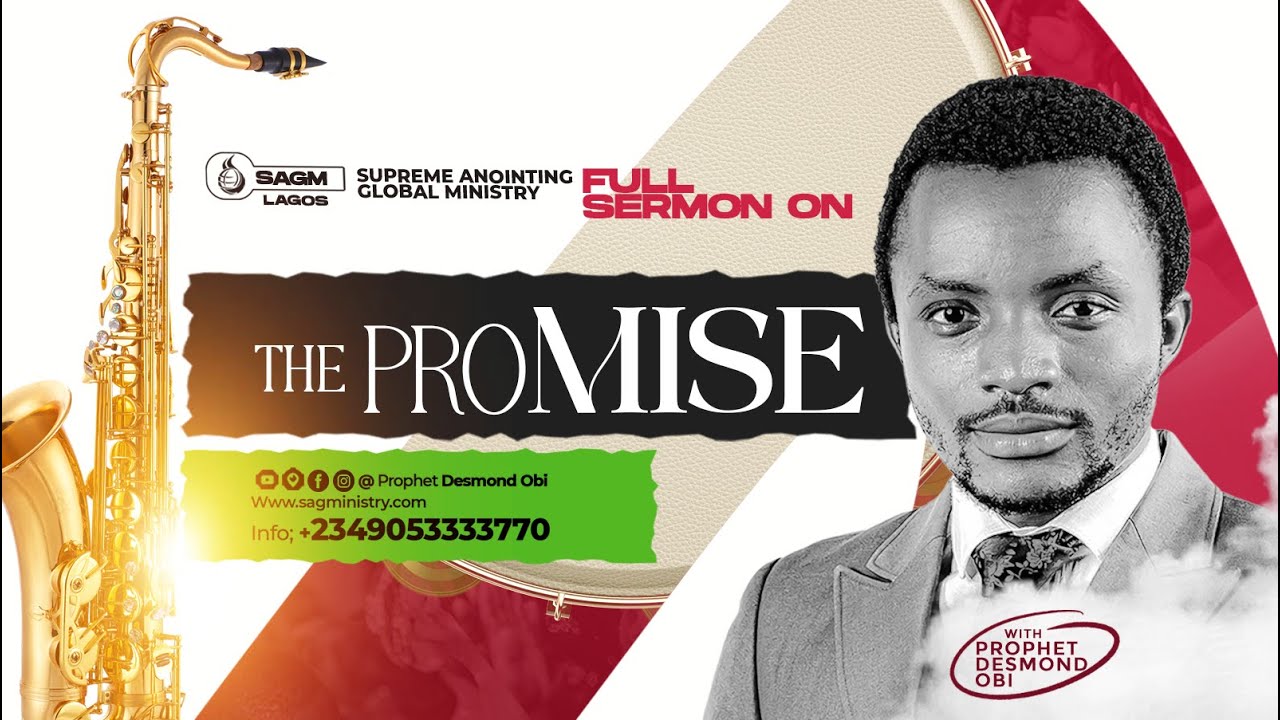 FULL SERMON ON THE PROMISE BY PROPHET DESMOND OBI | 1 DEC 24 - YouTube