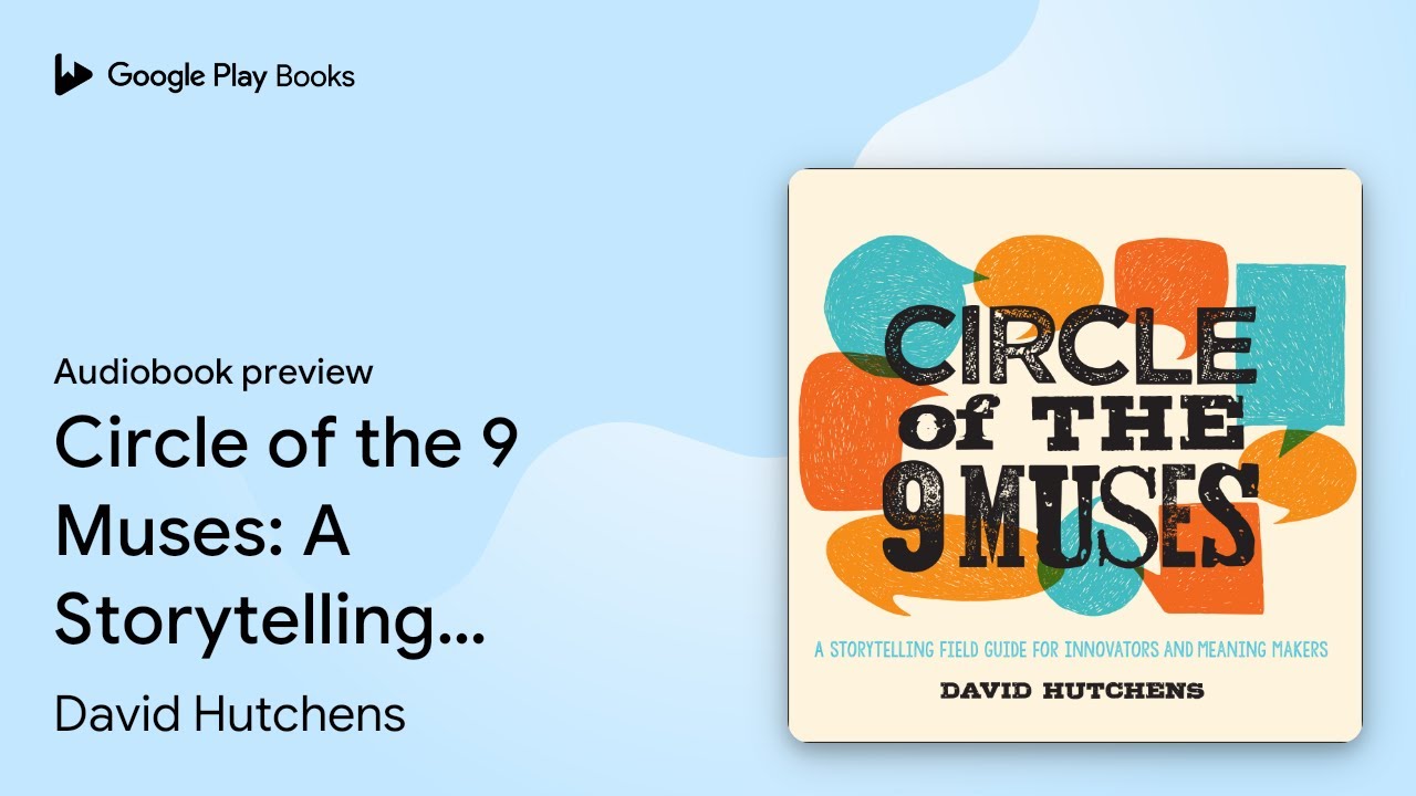 Circle of the 9 Muses: A Storytelling Field… by David Hutchens ...
