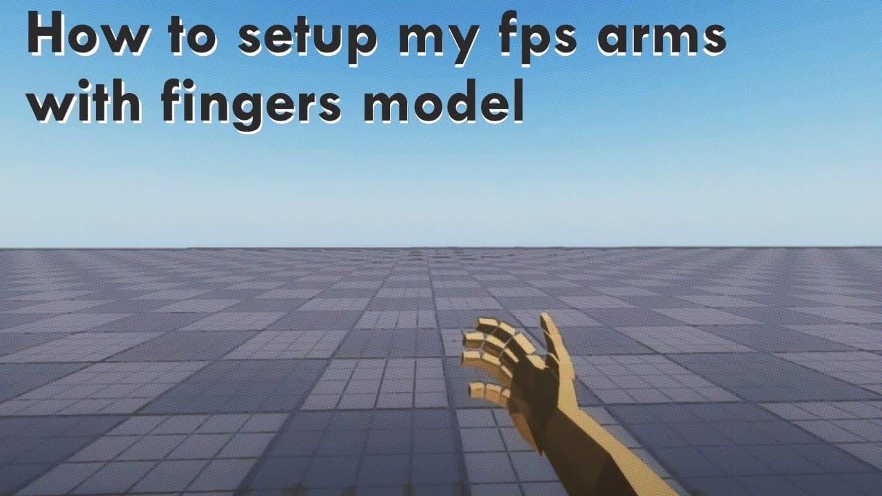 How to setup the fps arms with fingers model. - YouTube