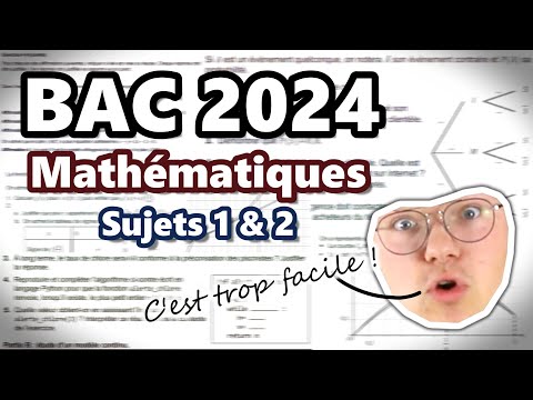 CORRECTION - Baccalauréat 2024 - Mathématiques (Spécialité Terminale) - Sujets 1 & 2 - Métropole