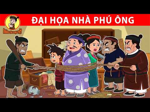 SERI: TỪ PHÚ ÔNG ĐẾN TRẮNG TAY | TẬP 1: ĐẠI HỌA NHÀ PHÚ ÔNG | NHÂN TÀI ĐẠI VIỆT | PHIM HOẠT HÌNH