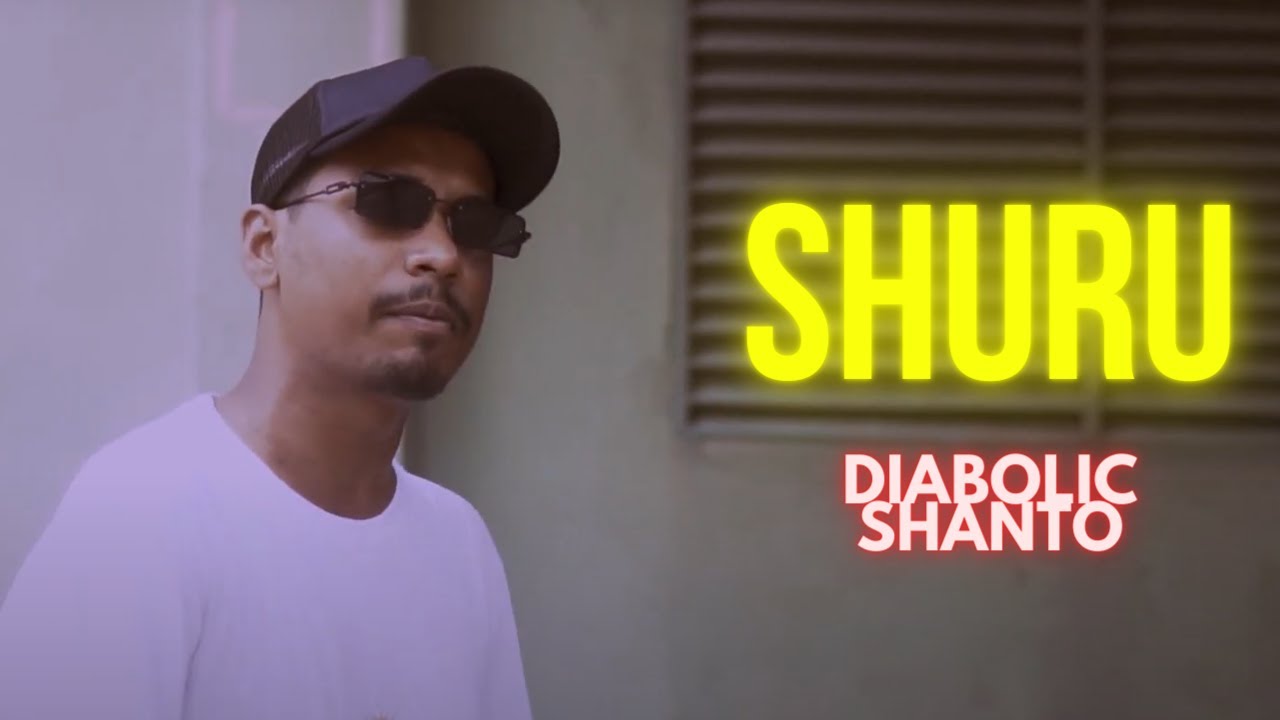 Shuru | শুরু | Diabolic Shanto | Official Music Video | Bangla rap song ...