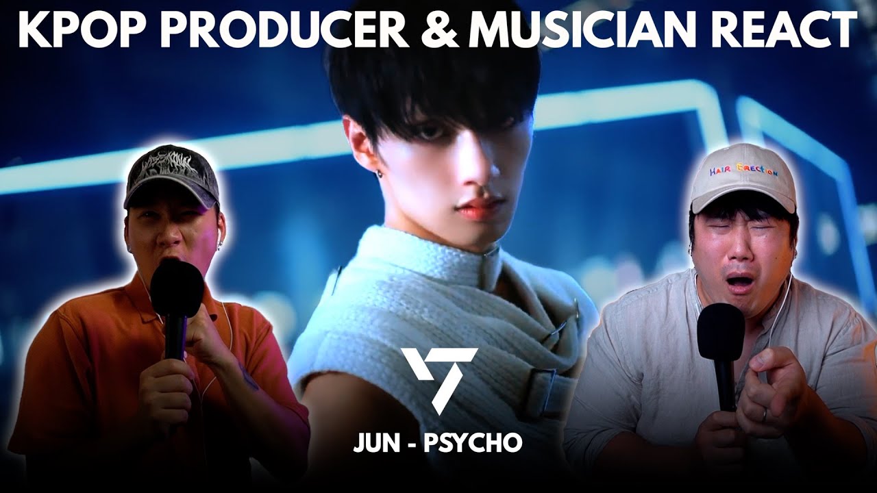 Musicians react & analyze ♡ SEVENTEEN - Jun's PSYCHO (MV) - YouTube