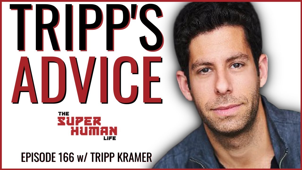Become A Magnet & Attract The Woman You Desire w/ Tripp Kramer | THE SUPER HUMAN LIFE EP. 166 ...