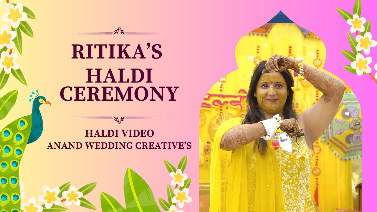 Ritika's haldi ceremony video || Anand Wedding Creative's || #weddingphotography #haldiceremony ...