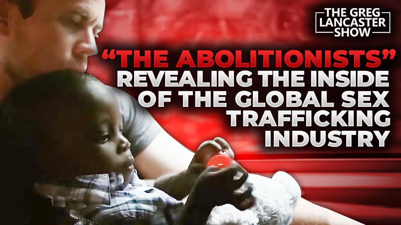 1720 “the Abolitionists” Revealing The Inside Of Sex Trafficking