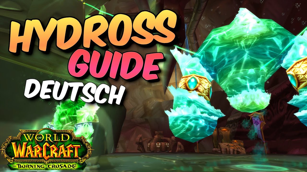Hydross - Boss Guide - Schlangenschrein | Deutsch - TBC Classic - YouTube