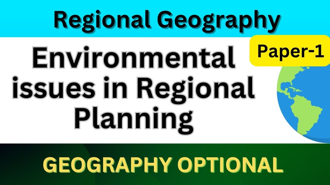 Environmental issues in Regional Planning | UPSC civil service ...