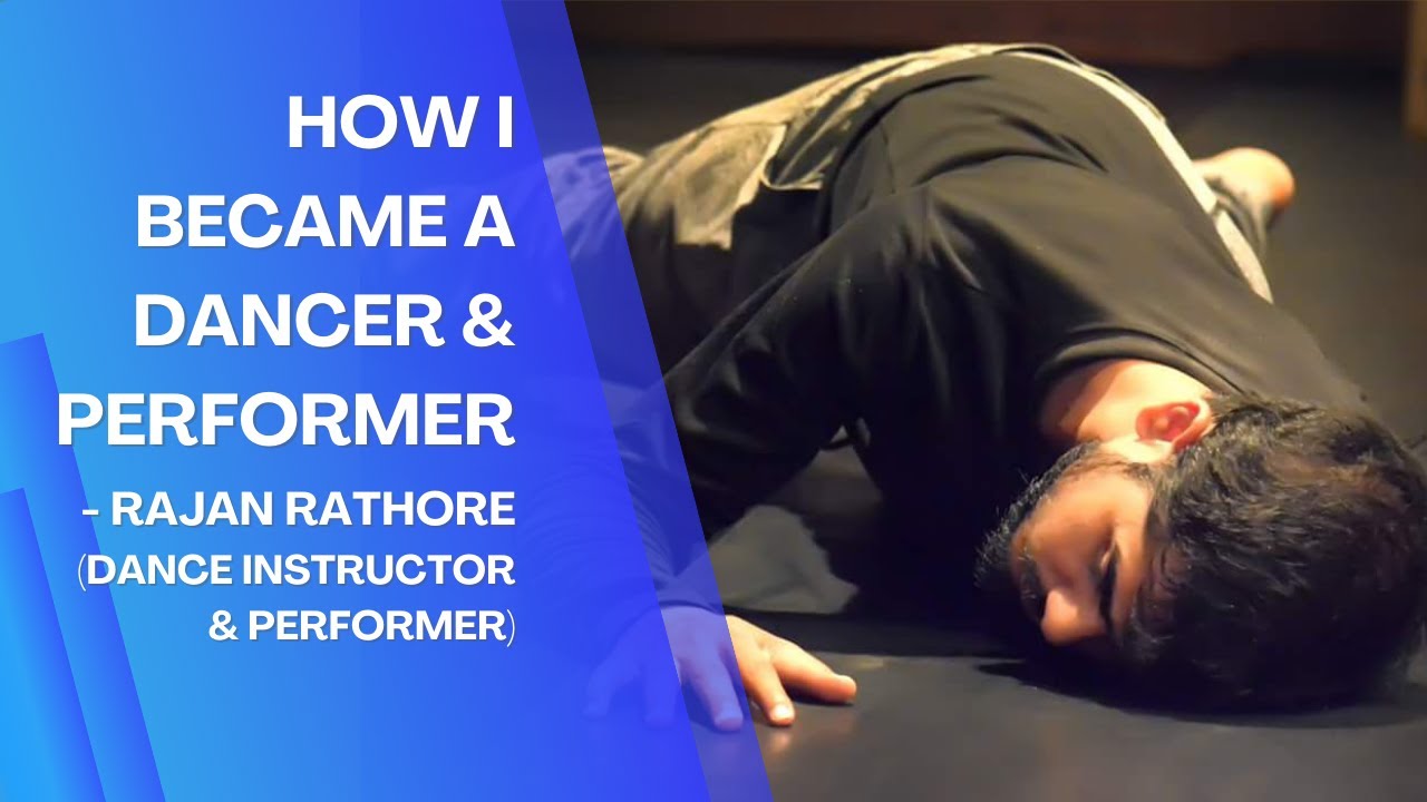 How to become a Professional Dancer - Rajan Rathore (Dance Teacher ...