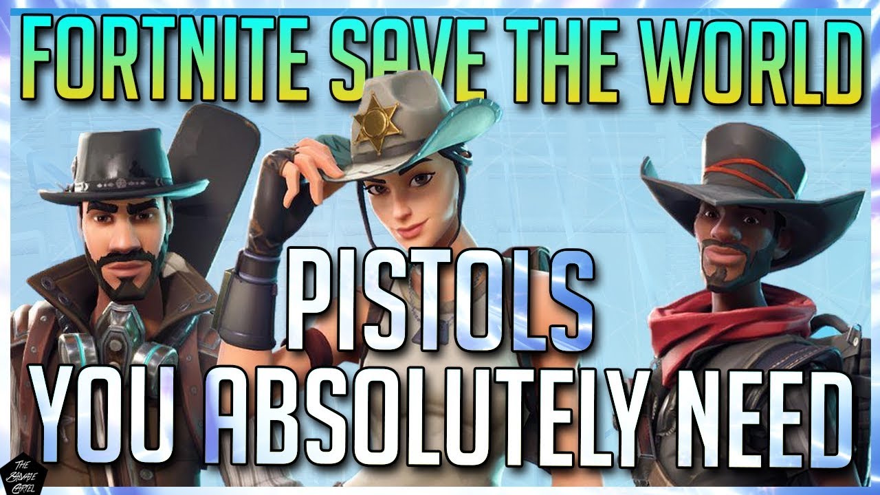 BEST PISTOLS IN FORTNITE SAVE THE WORLD! FORTNITE STW BEST WEAPONS ...