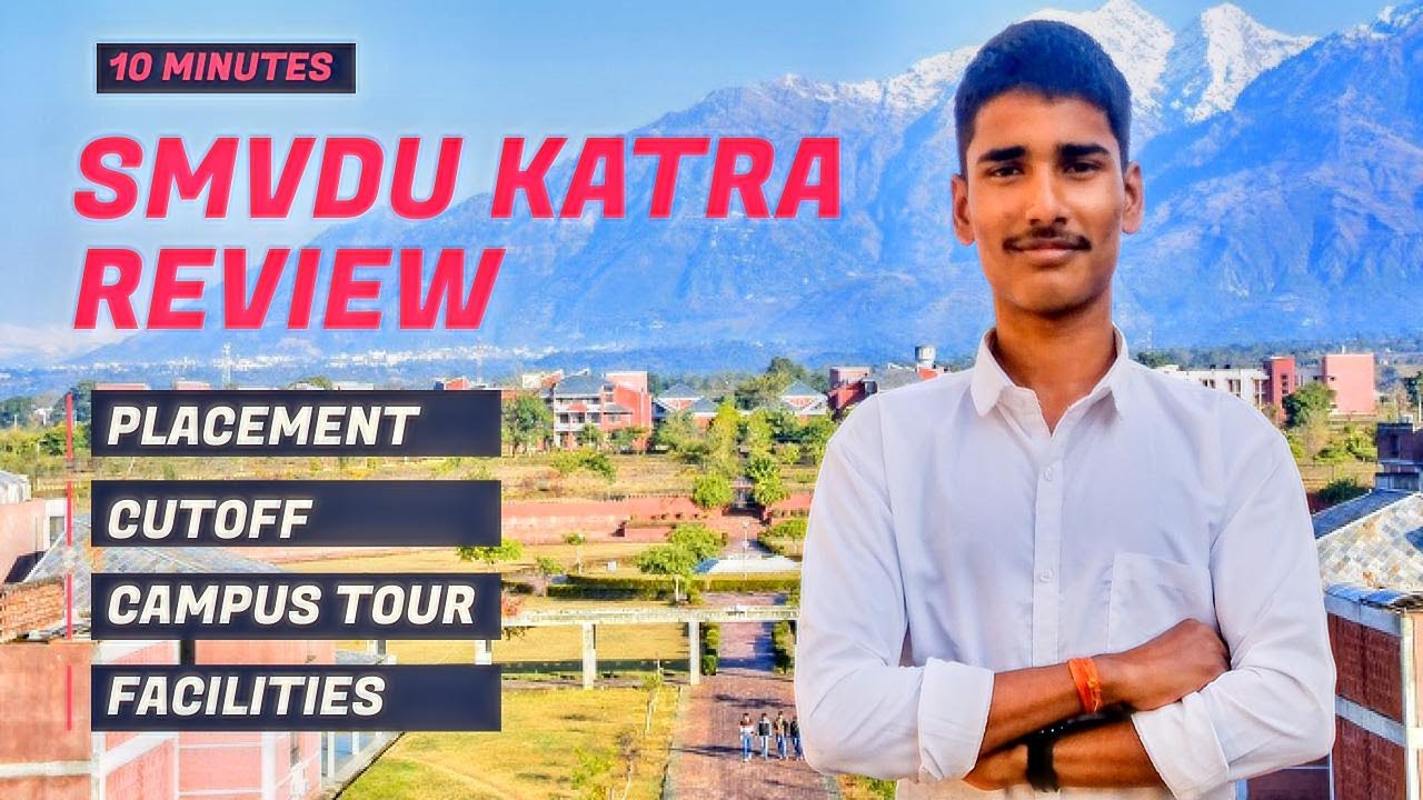 SMVDU Katra Complete Review | Placement | Admission Process Explained ...