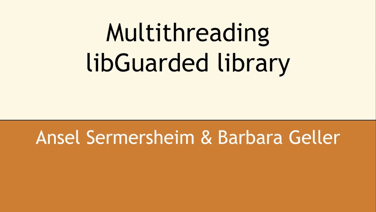 Multithreading Using Libguarded Youtube 6713