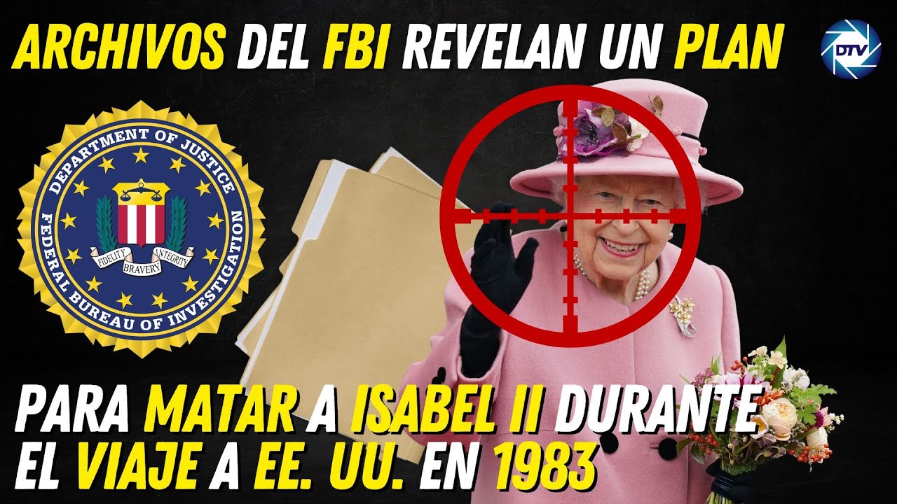 Archivos del FBI revelan un plan para matar a Isabel II durante viaje a ...