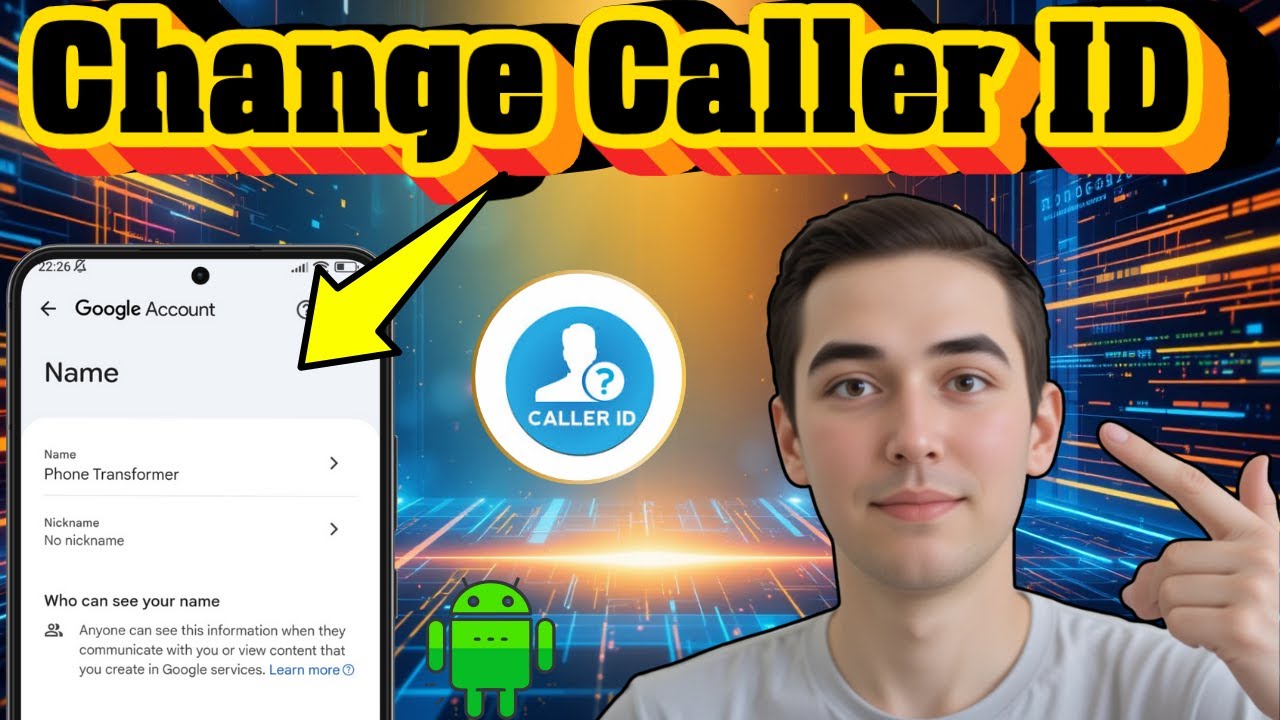 Updated Guide: Change Your Caller ID Name on Android - Step-by-Step ...