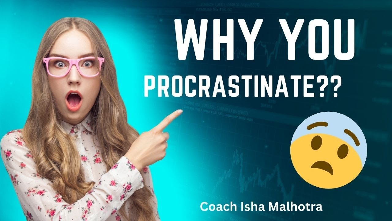 Procrastination | Why you Procrastinate | Procrastination Easy Solution ...