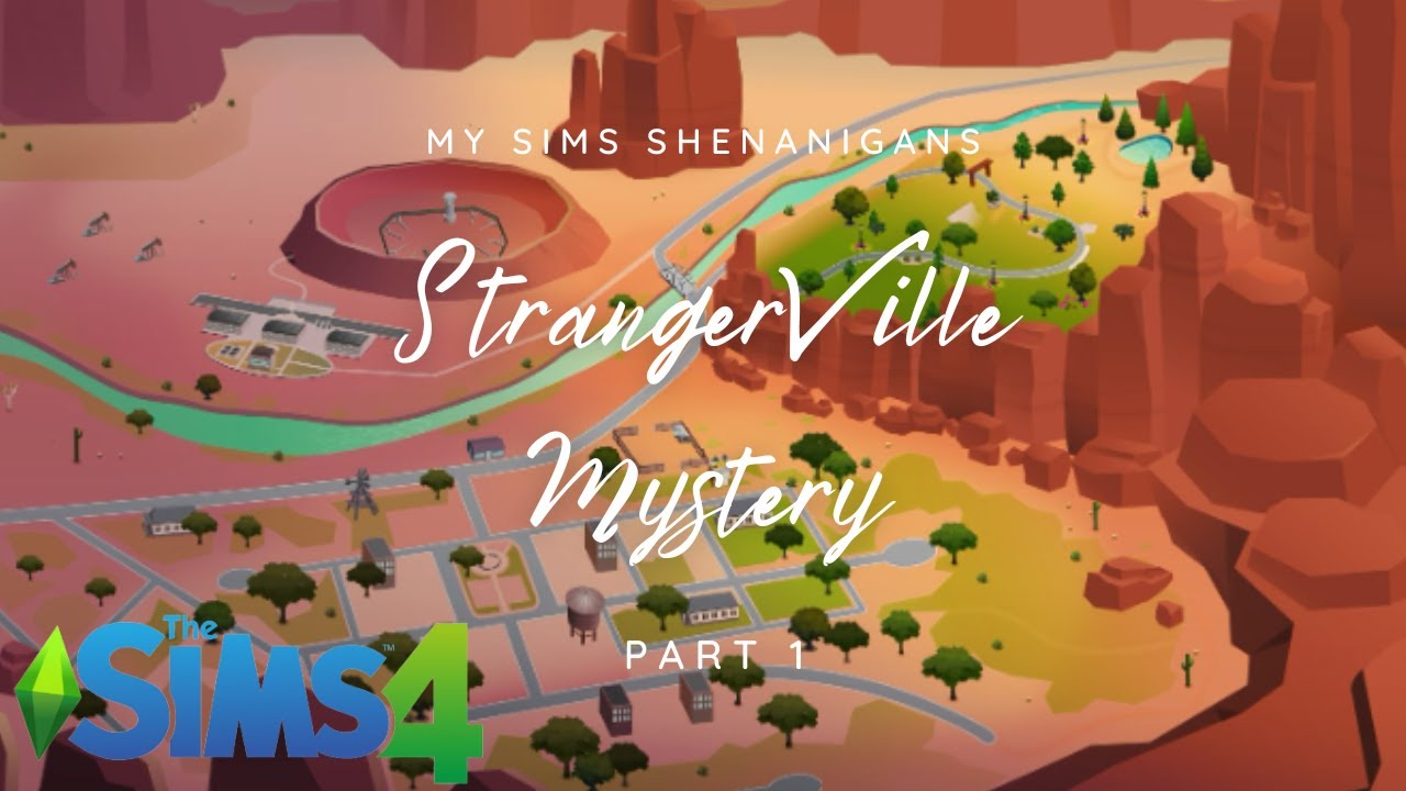 Sims 4 My Sims Shenanigans Strangerville Mystery part 1 - YouTube