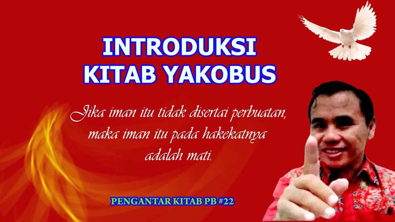 PENGANTAR KITAB PB #22 INTRODUKSI KITAB YAKOBUS - YouTube