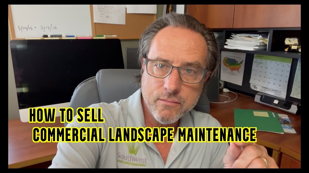 Commercial Landscape Maintenance Sales - YouTube