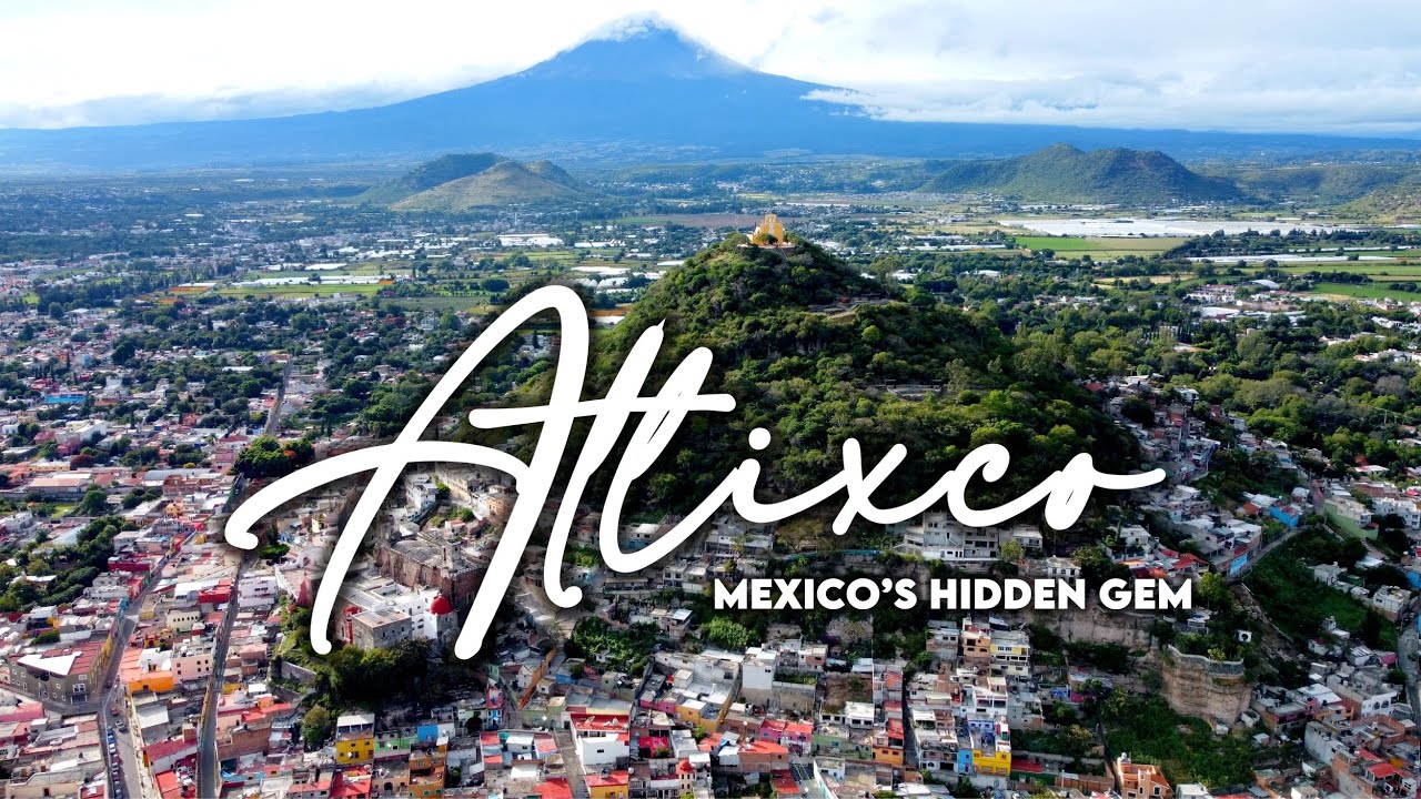 One Day in Atlixco Puebla | Mexico's Best Kept Secret - YouTube