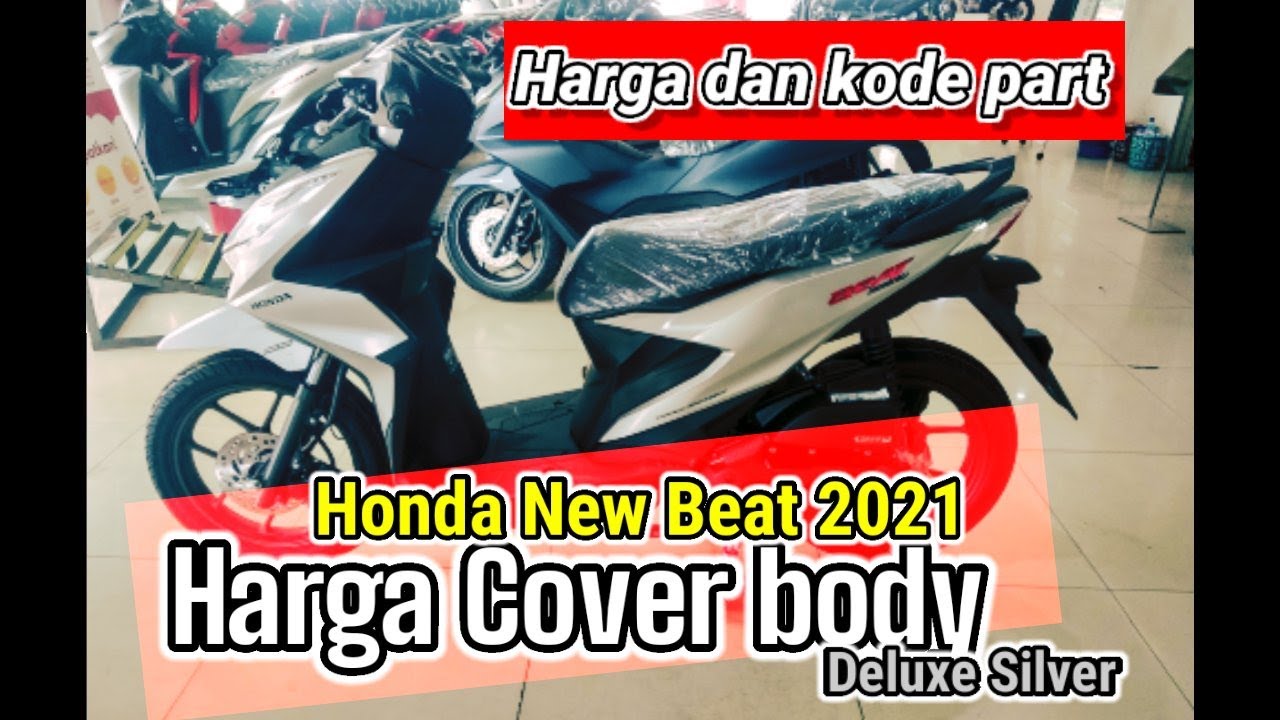 Review Harga Sparepart Cover Body New Beat 2021 || Honda New Beat Fi ...