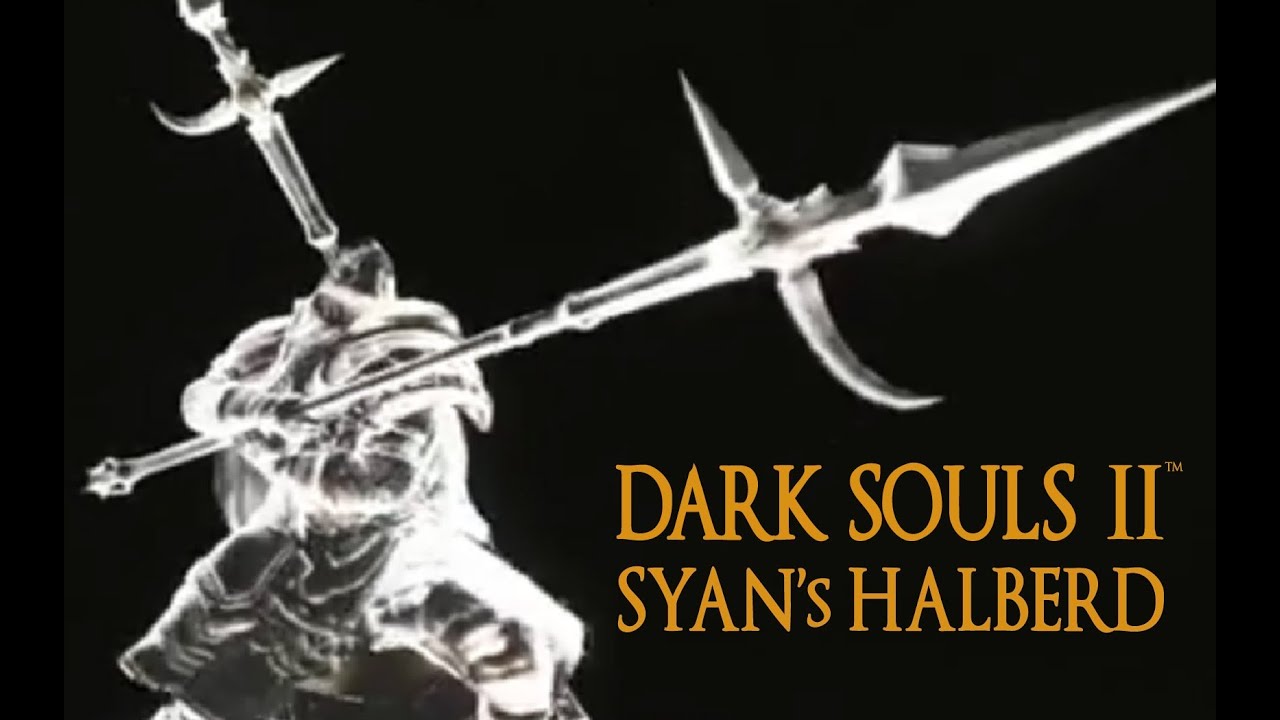 Dark Souls 2 Syan's Halberd Tutorial (dual wielding w/ power stance ...