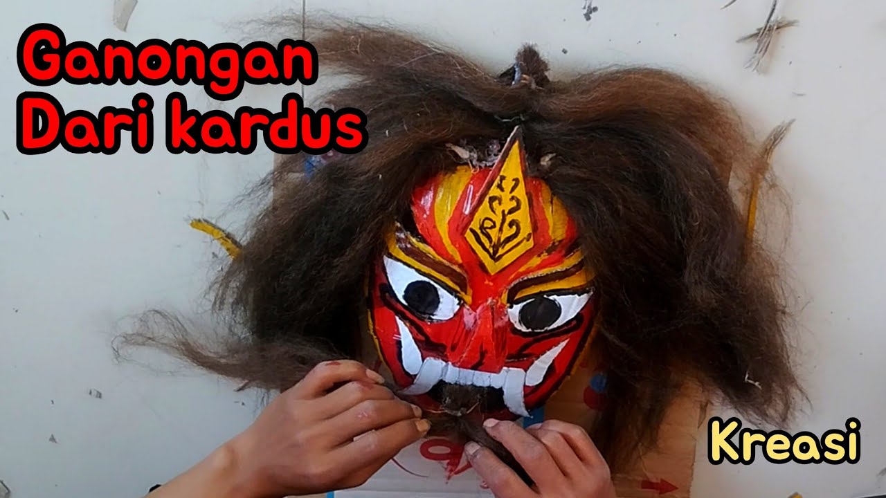 membuat topeng ganongan // pentul reog dorr dari kardus - YouTube