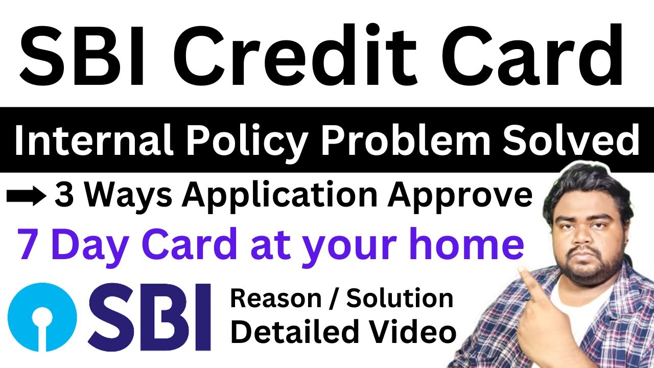 SBI Credit Card - SBI Card application rejected - SBI Internal policy ...