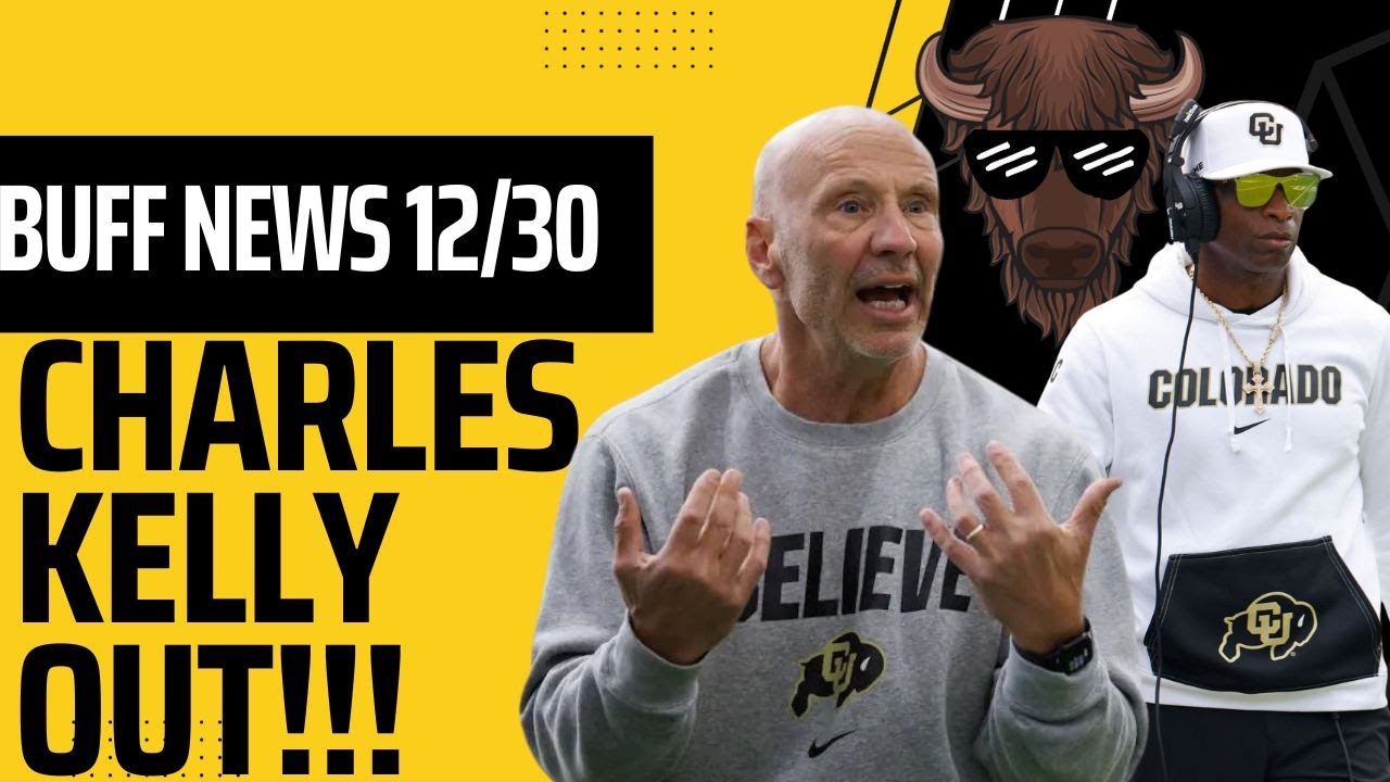 BREAKING NEWS! Charles Kelly out at CU and More! Buffs News Weekly 12/ ...