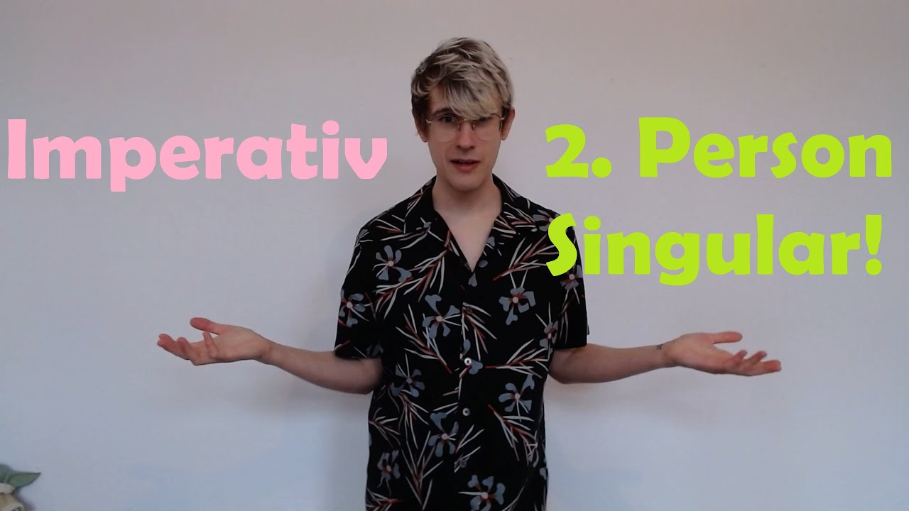 Grammatik Talk - Imperativ 2. Person Singular (A1-A2) [Deutsch mit ...