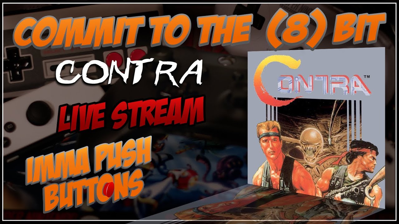 Commit to the (8) Bit - Contra - Part 2 - YouTube