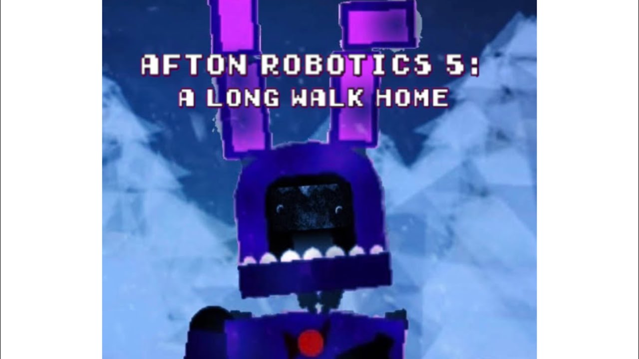 Afton robotics 5: A long walk home - YouTube