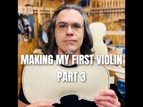 Making My First Violin - Part 3 - YouTube