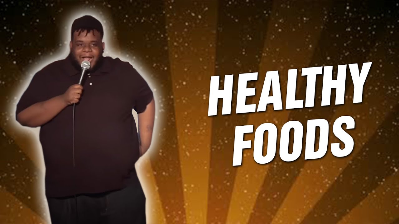 Healthy Foods (Stand Up Comedy) - YouTube