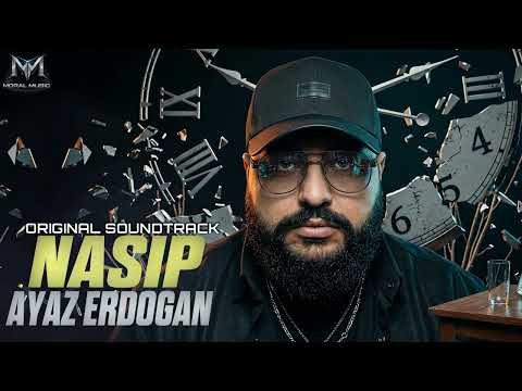 Ayaz Erdoğan - Nasip (Official Video)