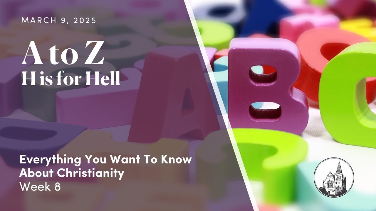 St. John's Online Worship | A to Z: H is for Hell | March 9, 2025 - YouTube