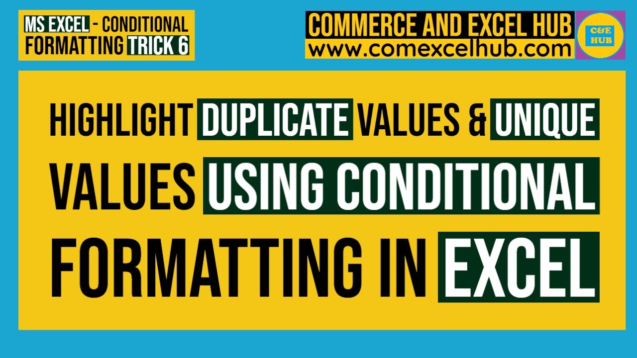 MS Excel Conditional Formatting Trick 6 Highlight Unique Or Duplicate Values YouTube ms-excel-conditional-formatting-trick-6-highlight-unique-or-duplicate-values-youtube