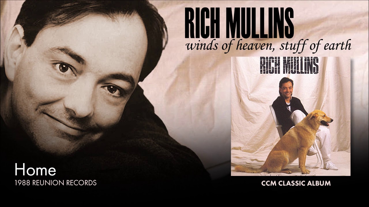 Rich Mullins - Home - YouTube