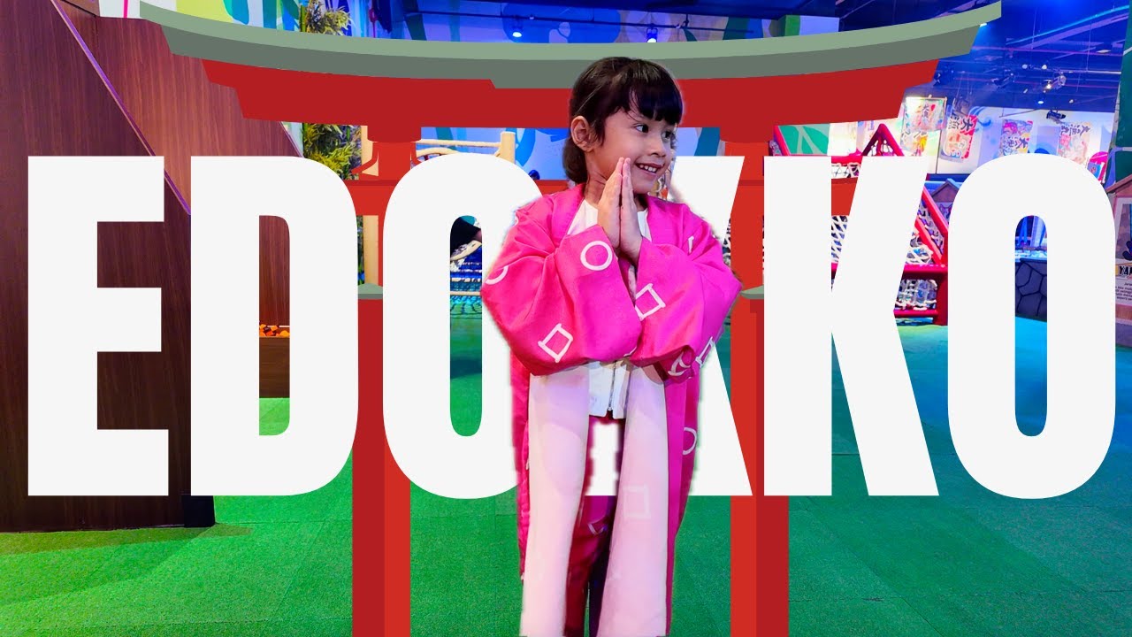Travel Vlog: Bermain Seru di Edokko Playground – Sensasi Jepang di ...