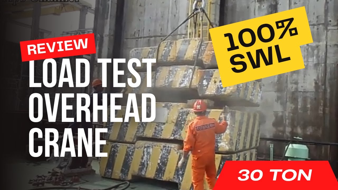 LOAD TEST OVERHEAD CRANE 30 TON - YouTube