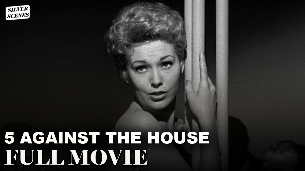5 Against the House | Full Movie | Silver Scenes - YouTube