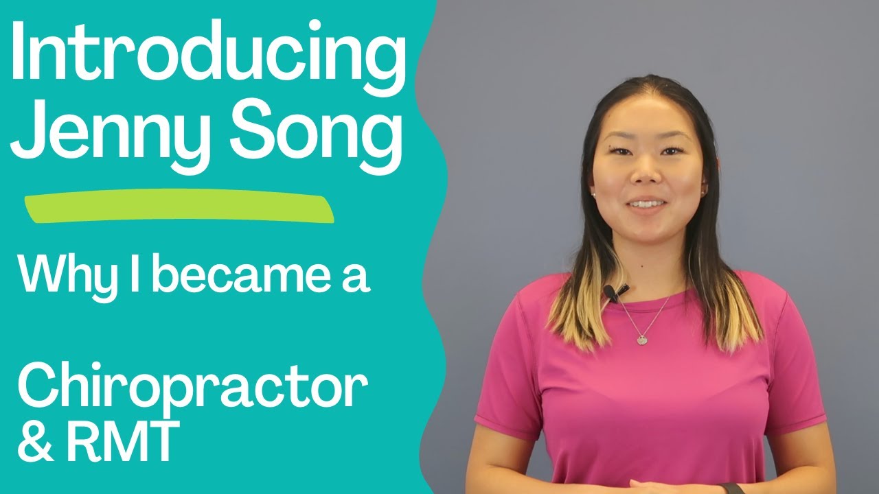 Introducing Jenny Song DC, RMT. Why I became a Chiropractor and ...