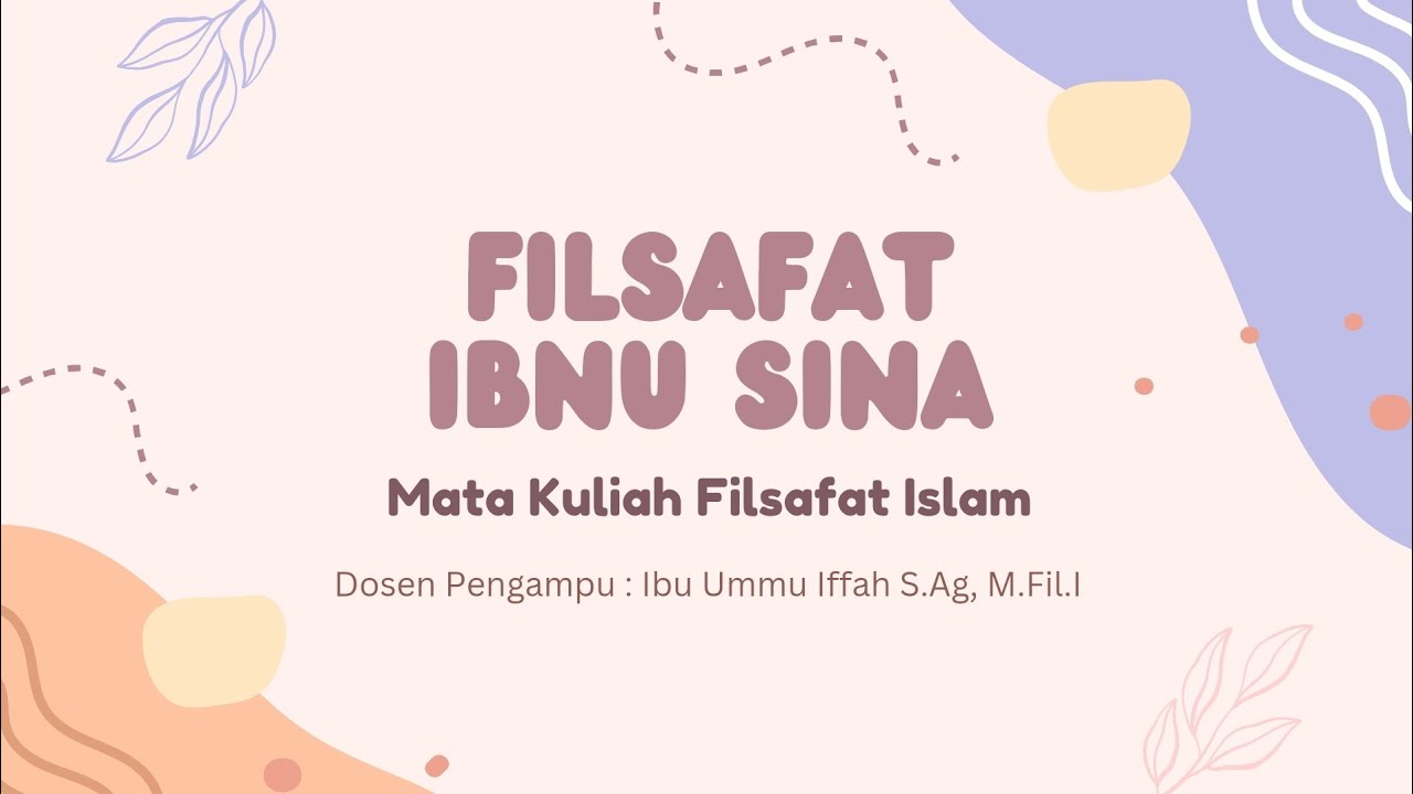 Filsafat Ibnu Sina; Biografi, Filsafat Emanasi, dan Filsafat Jiwa ...
