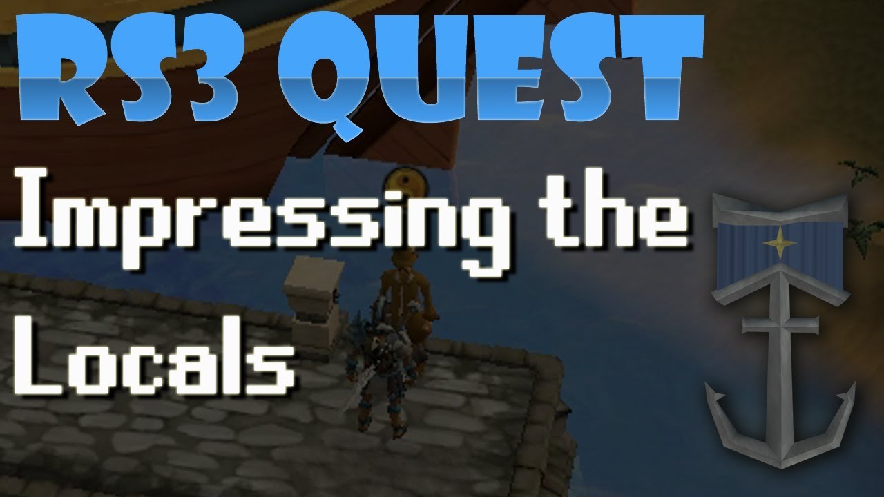 RS3 Quest- Impressing the Locals - YouTube